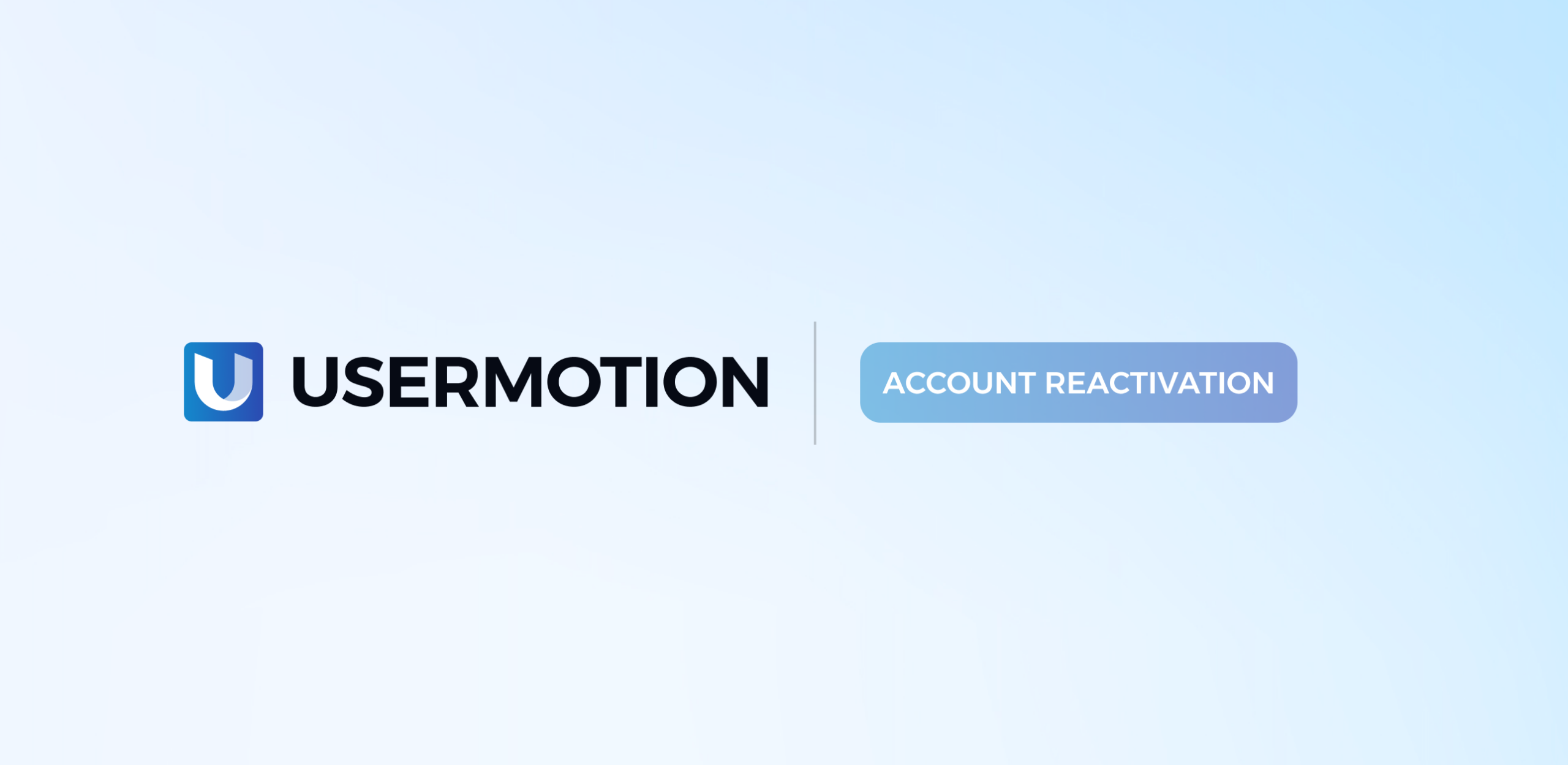 Account Reactivation | UserMotion