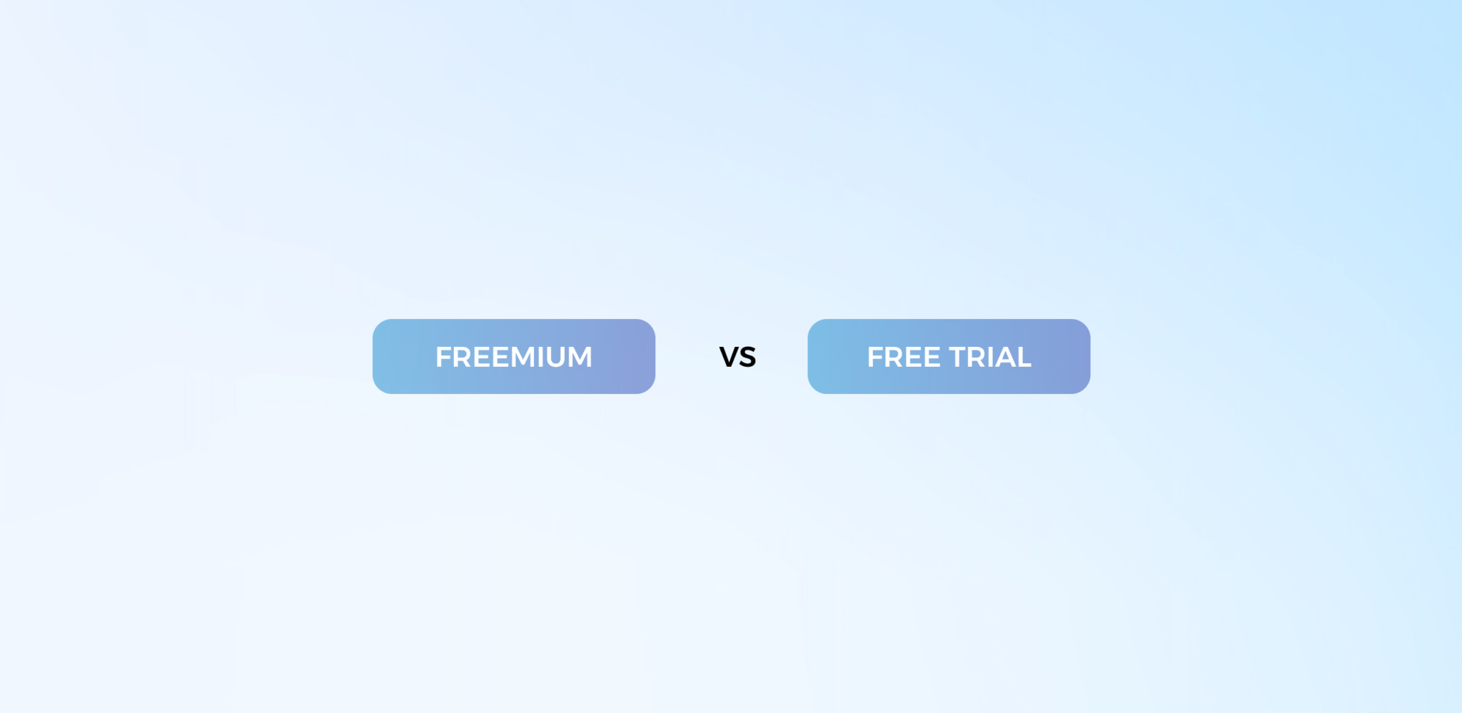 Freemium vs Free Trial: How to Choose Best for Your SaaS